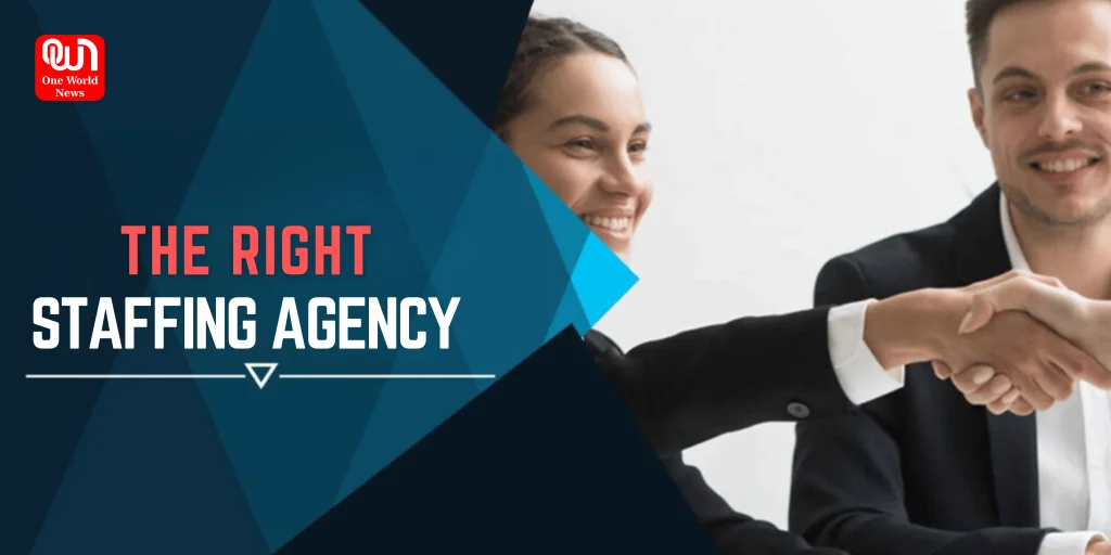 The Essential Guide to Choosing the Right Staffing Agency